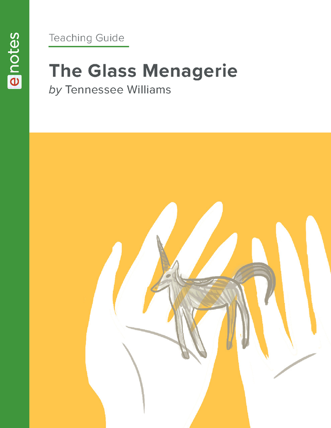 The Glass Menagerie eNotes Teaching Guide - eNotes.com