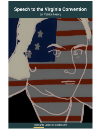 Highlights Edition: Speech to the Virginia Convention - eNotes.com