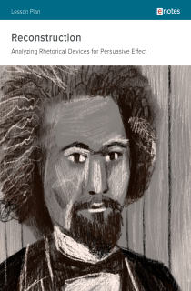 Reconstruction Rhetorical Devices Lesson Plan - eNotes.com
