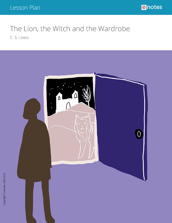The Lion, the Witch and the Wardrobe eNotes Lesson Plan -... - Activities