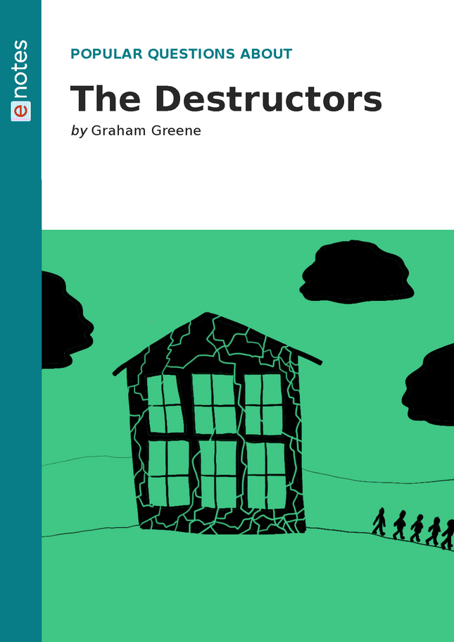 Popular Questions About The Destructors - eNotes.com