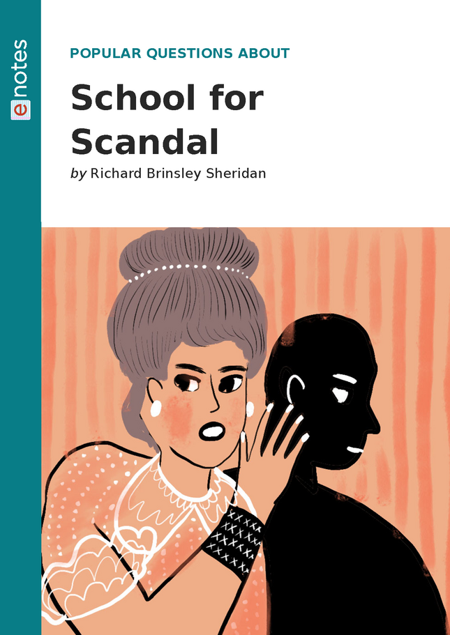 Popular Questions About School for Scandal - eNotes.com