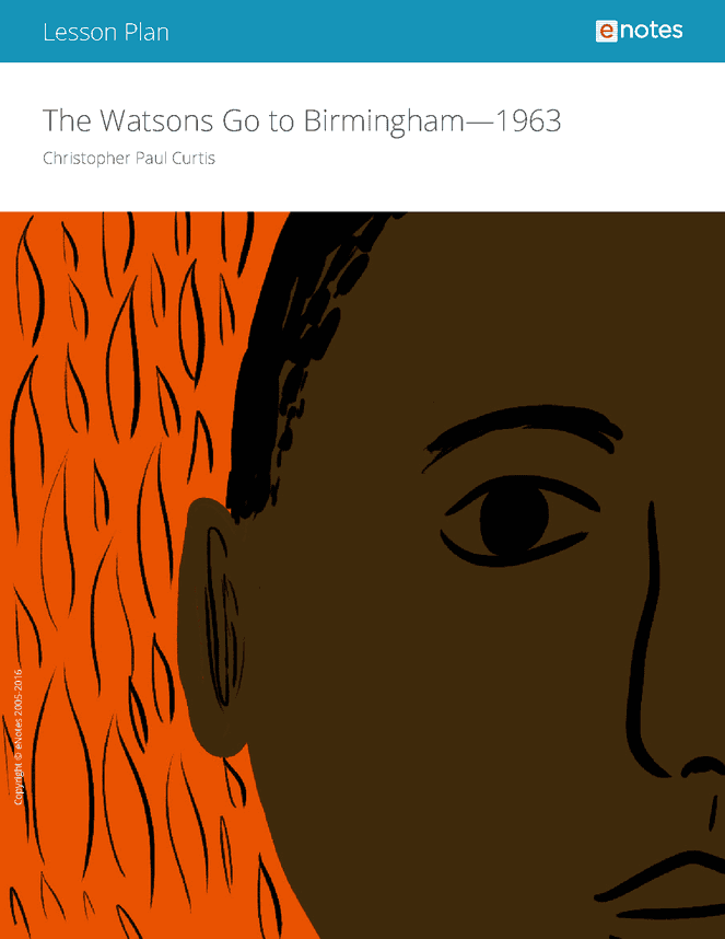 The Watsons Go to Birmingham--1963 eNotes Lesson Plan -... - Activities