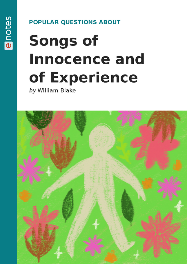Popular Questions About Songs of Innocence and of Experience - eNotes.com