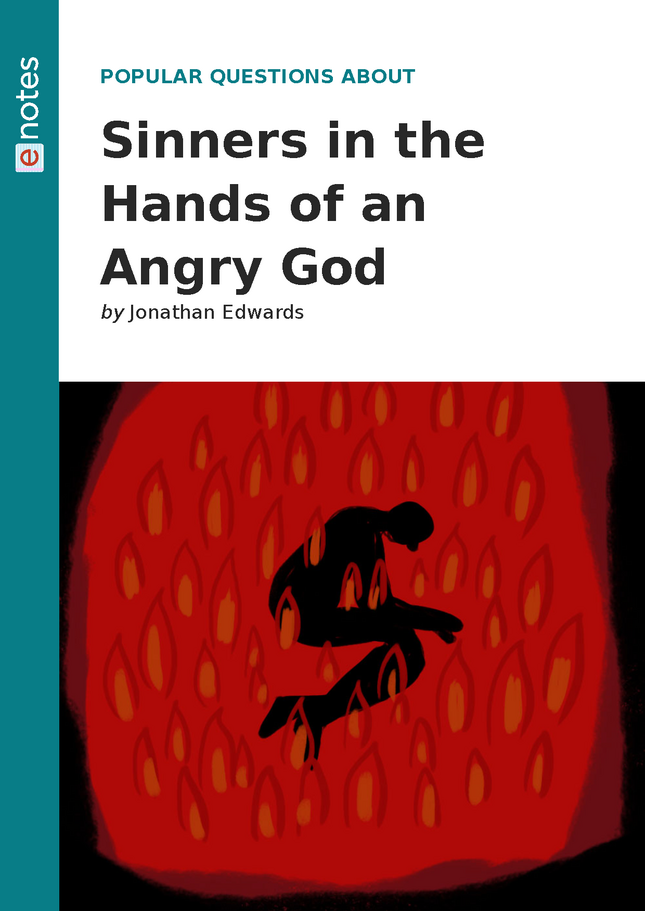 Popular Questions About Sinners in the Hands of an Angry God - eNotes.com