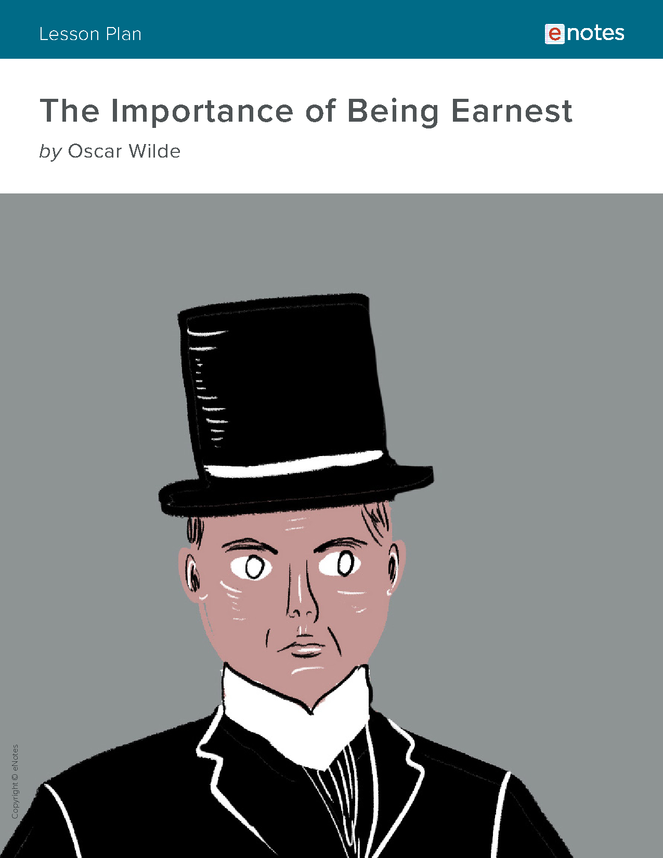 The Importance of Being Earnest eNotes Lesson Plan - eNotes.com