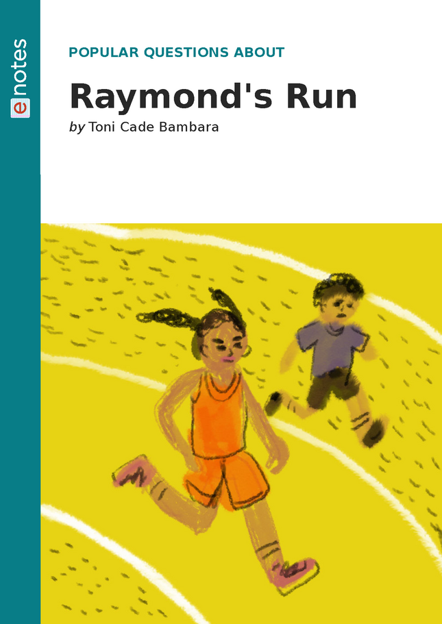 Popular Questions About Raymond's Run - eNotes.com